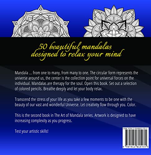 The Art of Mandala 2: Adult Coloring Book Featuring Calming Mandalas designed to relax and calm