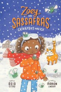 caterflies and ice (zoey and sassafras, 4)