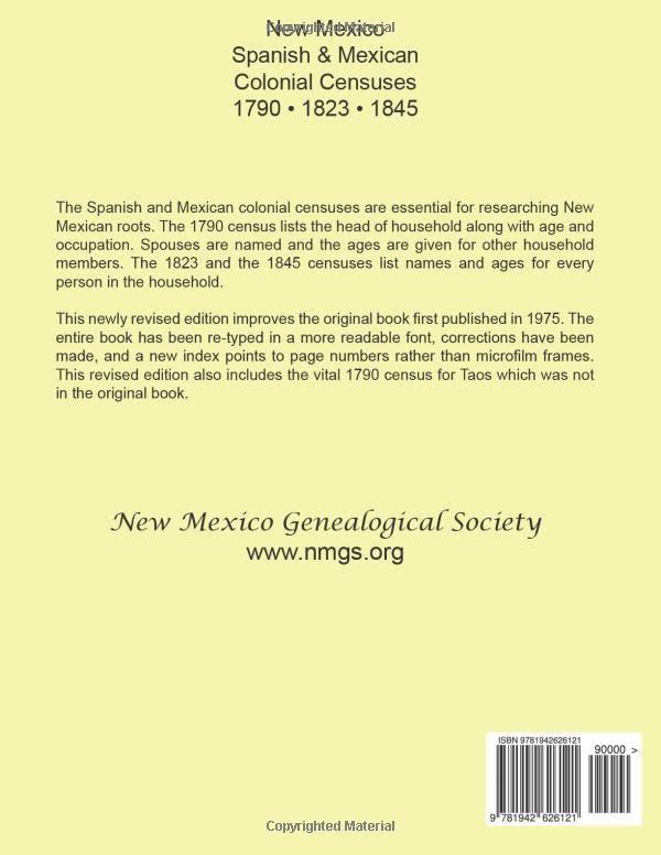 New Mexico Spanish & Mexican Colonial Censuses: 1790, 1823, 1845: Revised Edition