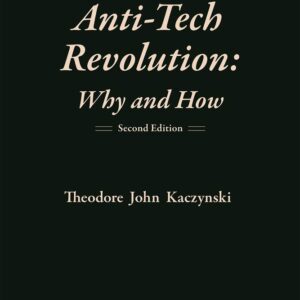 Anti-Tech Revolution: Why and How