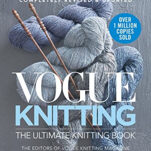 Vogue® Knitting The Ultimate Knitting Book: Completely Revised & Updated