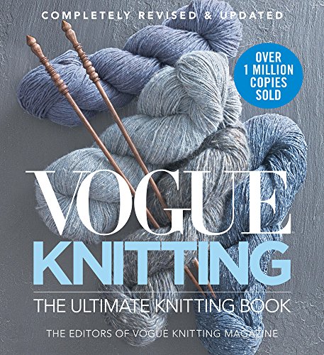 Vogue® Knitting The Ultimate Knitting Book: Completely Revised & Updated