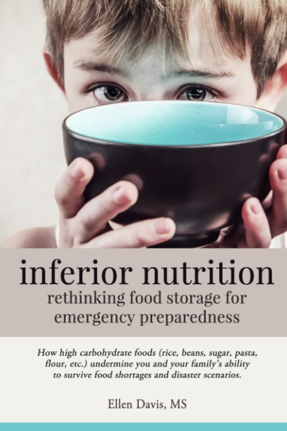 inferior nutrition: rethinking food storage for emergency preparedness