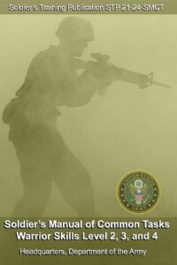 soldier's training publication stp 21-24-smct soldier's manual of common tasks warrior skills 2, 3, and 4