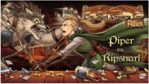 slugfest games red dragon inn: allies - piper vs. ripsnarl