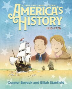 america's history: a tuttle twins series of stories (1215-1776) (the tuttle twins stories)