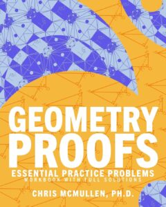 geometry proofs essential practice problems workbook with full solutions