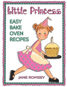 little princess easy bake oven recipes: 64 easy bake oven recipes for girls (little princess baking)