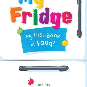 My Fridge: My First Book of Food