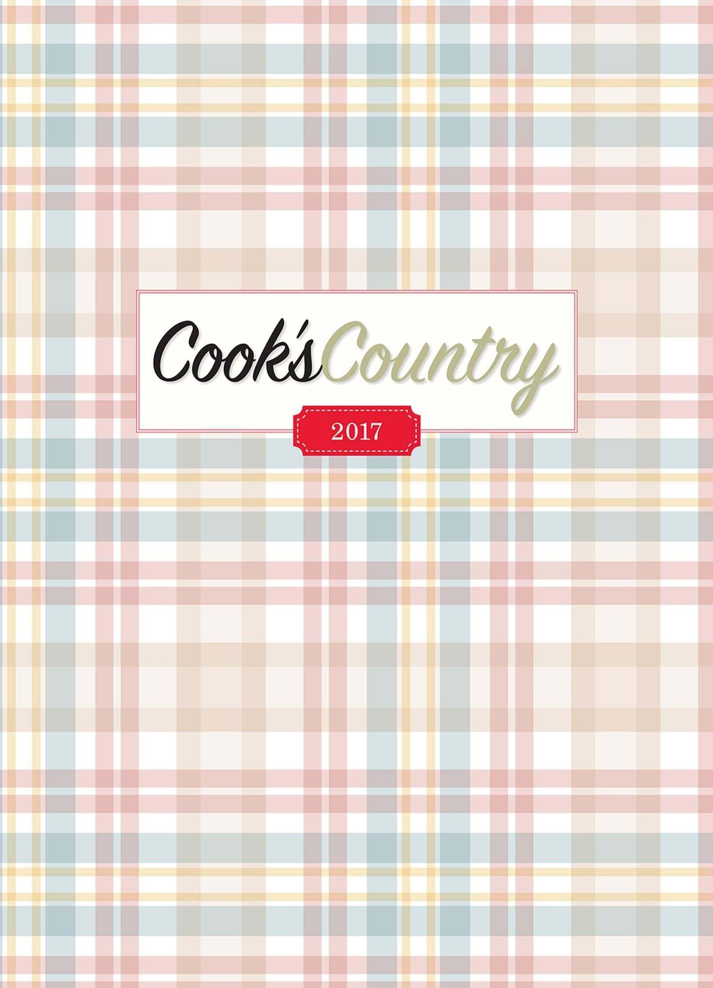 The Complete Cook's Country Magazine 2017