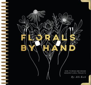 florals by hand: how to draw and design modern floral projects