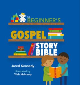 the beginner's gospel story bible