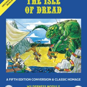 Goodman Games Original Adventures Reincarnated #2 - The Isle of Dread RPG for Adults, Family and Kids 13 Years Old and Up (5E Adventure, Hardback RPG)