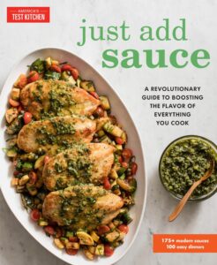 just add sauce: a revolutionary guide to boosting the flavor of everything you cook