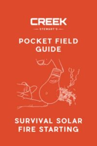 pocket field guide: survival solar fire starting