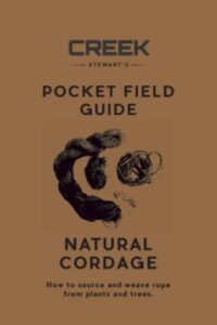 pocket field guide natural cordage: how to identify six of the top cordage plants in north america. teaches how to harvest, prepare, and process ... how to turn those fibers into usable rope.