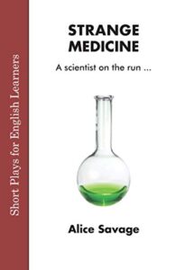 strange medicine (short plays for english learners)