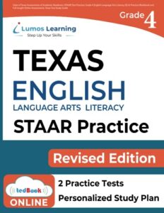 state of texas assessments of academic readiness (staar) test practice: grade 4 english language arts literacy (ela) practice workbook and full-length ... guide (staar redesign by lumos learning)