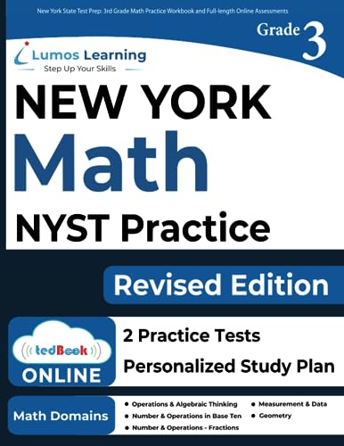 New York State Test Prep: 3rd Grade Math Practice Workbook and Full-length Online Assessments: NYST Study Guide (NYST by Lumos Learning)