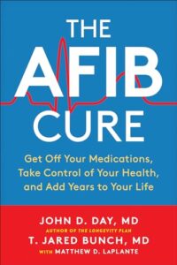 the afib cure: get off your medications, take control of your health, and add years to your life