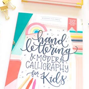 Hand Lettering and Modern Calligraphy for Kids: A Fun Step by Step Guide and Practice Workbook for Beginners and Children Ages 8 and up