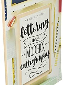 CreateSpace Classics Lettering and Modern Calligraphy: A Beginner's Guide: Learn Hand Lettering and Brush Lettering