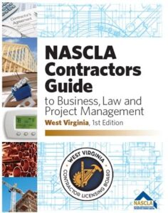 west virginia - nascla contractors guide to business, law and project management, west virginia, 1st edition