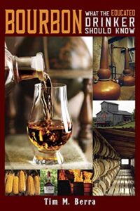 bourbon: what the educated drinker should know