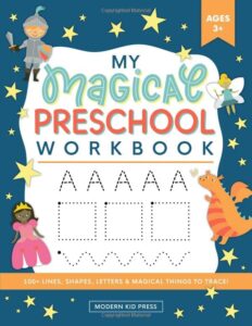 my magical preschool workbook: letter tracing | coloring for kids ages 3 + | lines and shapes pen control | toddler learning activities | pre k to kindergarten (preschool workbooks)