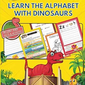 Learn Alphabet with Dinosaurs: Includes Facts and Activities