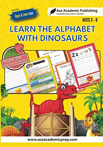 Learn Alphabet with Dinosaurs: Includes Facts and Activities