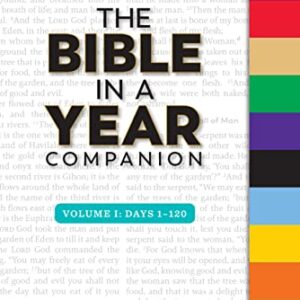 The Bible in a Year Companion, Volume I (Bible in a Year Companion, 1)