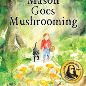 Mason Goes Mushrooming