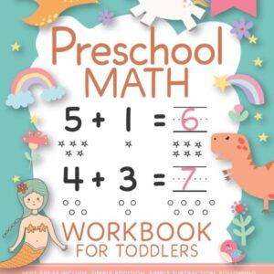 Preschool Math Workbook for Toddlers Ages 2-4: Beginner Math Preschool Learning Book with Number Tracing and Matching Activities for 2, 3 and 4 year olds and kindergarten prep