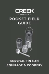 pocket field guide: survival tin can equipage & cookery