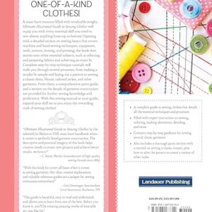 Ultimate Illustrated Guide to Sewing Clothes: A Complete Course on Making Clothing for Fit and Fashion (Landauer) Installing Zippers, Using Notions, Slopers, Patterns, Tailoring, Alterations, and More