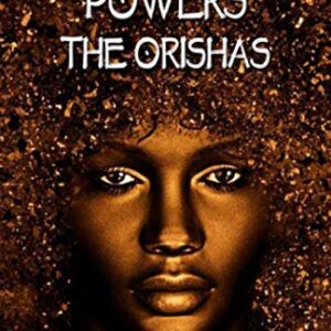 Seven African Powers: The Orishas