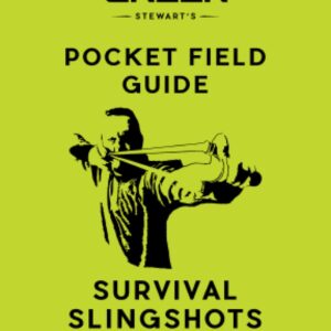 Pocket Field Guide: Survival Slingshots