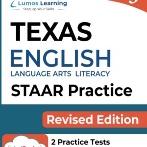 State of Texas Assessments of Academic Readiness (STAAR) Test Practice: Grade 3 English Language Arts Literacy (ELA) Practice Workbook and Full-length ... Guide (STAAR Redesign by Lumos Learning)