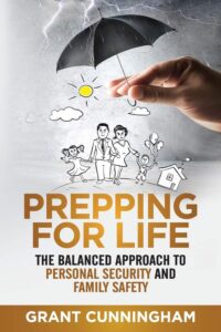 prepping for life: the balanced approach to personal security and family safety