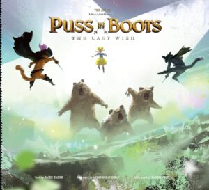 the art of dreamworks puss in boots: the last wish (the art of dreamworks animation)