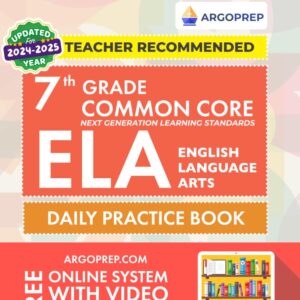 7th Grade Common Core ELA (English Language Arts): Daily Practice Workbook | 300+ Practice Questions and Video Explanations | Common Core State ... Standards Aligned (NGSS) ELA Workbooks)