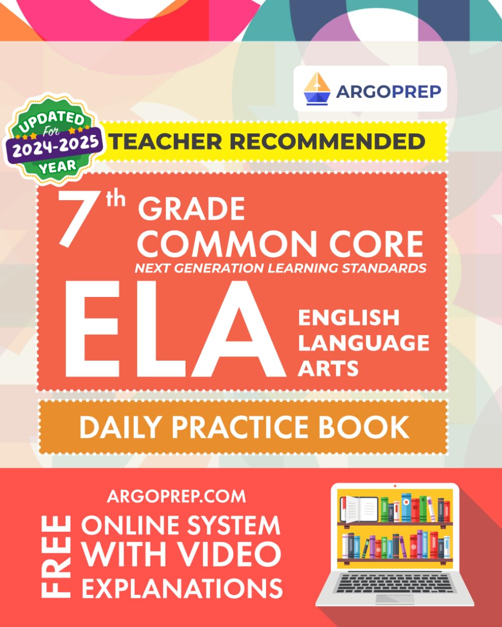 7th Grade Common Core ELA (English Language Arts): Daily Practice Workbook | 300+ Practice Questions and Video Explanations | Common Core State ... Standards Aligned (NGSS) ELA Workbooks)