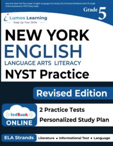 new york state test prep: grade 5 english language arts literacy (ela) practice workbook and full-length online assessments: nyst study guide (nyst by lumos learning)