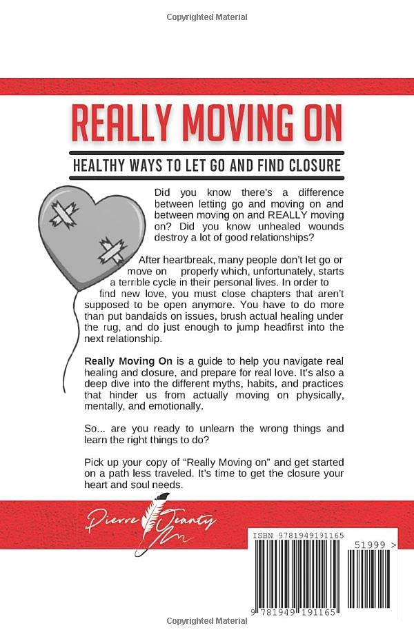 Really Moving On: Healthy Ways to Let Go and Find Closure