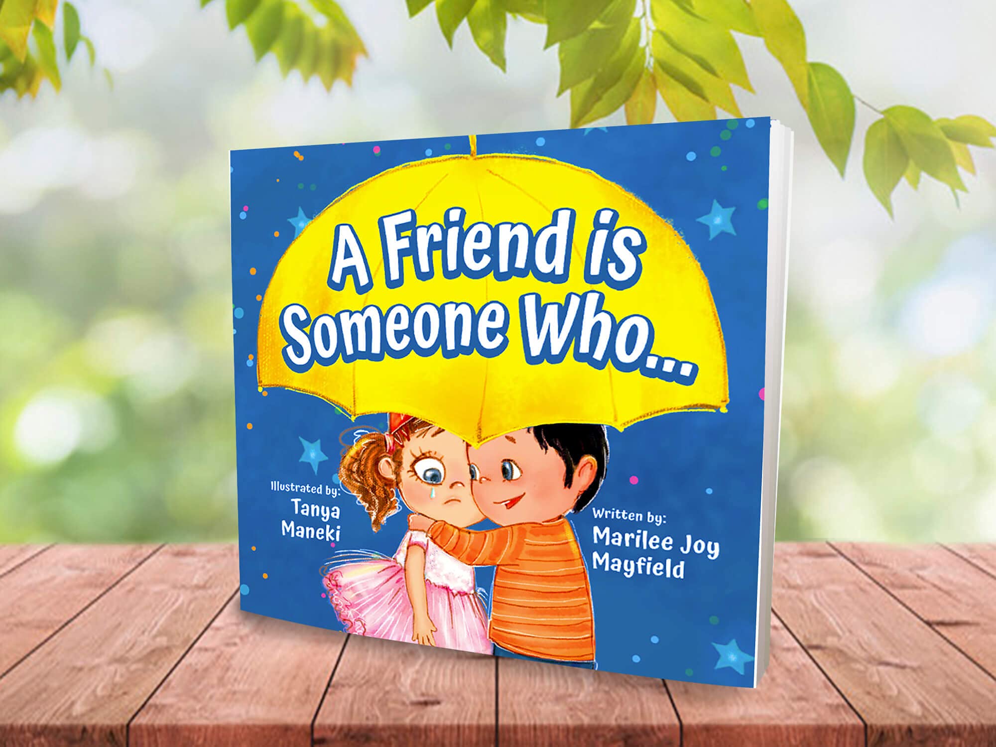 A Friend Is Someone Who - A Children’s Book About Friendship for Kids Ages 3-10 - Discover the Keys of Kindness to Making Friends, Being a Good Friend, & Growing Friendships