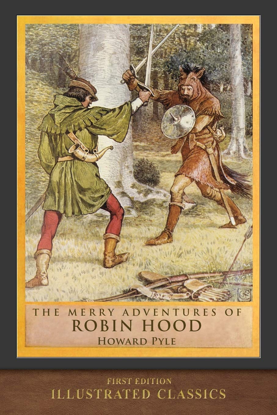 The Merry Adventures of Robin Hood (First Edition): Illustrated Classics