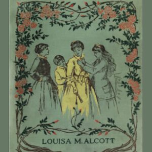 Little Women (150th Anniversary Edition): With Foreword and 200 Original Illustrations