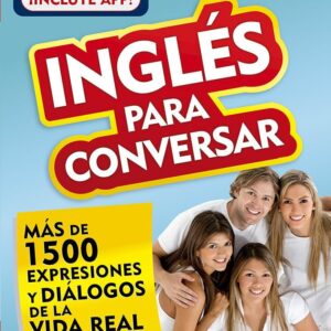 Inglés en 100 días - Inglés para conversar / English in 100 Days: Conversational English (Spanish Edition)