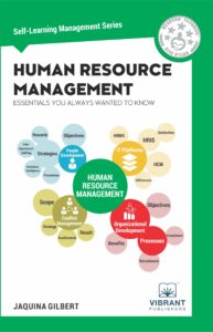 human resource management essentials you always wanted to know (self-learning management series)